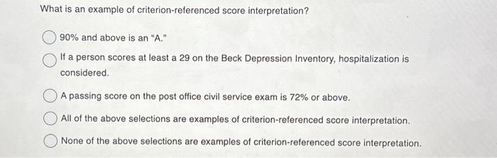 Solved What is an example of criterion-referenced score | Chegg.com