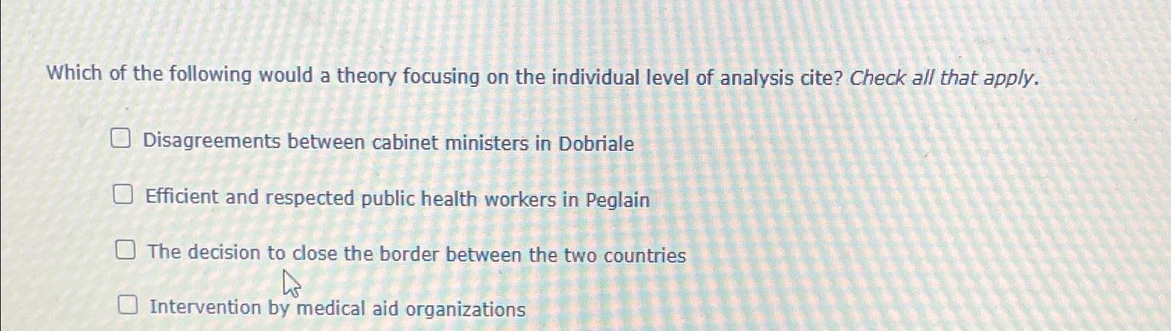 Solved Which of the following would a theory focusing on the | Chegg.com