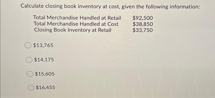 Solved Calculate closing book inventory at cost, given the | Chegg.com