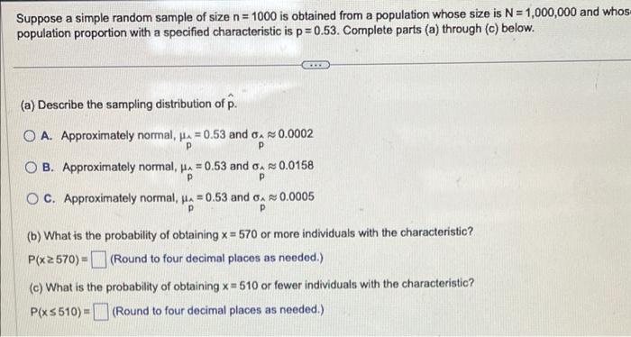 Solved Suppose a simple random sample of size n=1000 is | Chegg.com