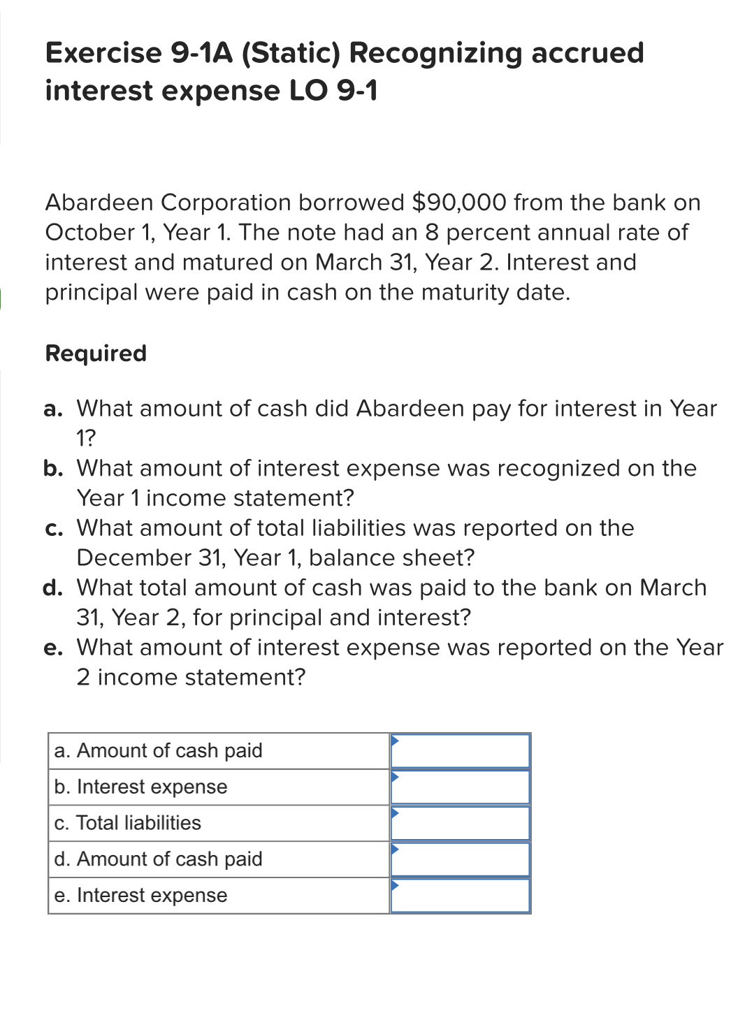 Solved Exercise 9-1A (Static) ﻿Recognizing accrued interest | Chegg.com