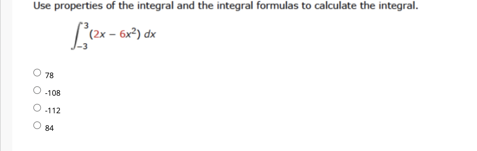 Solved Use properties of the integral and the integral | Chegg.com