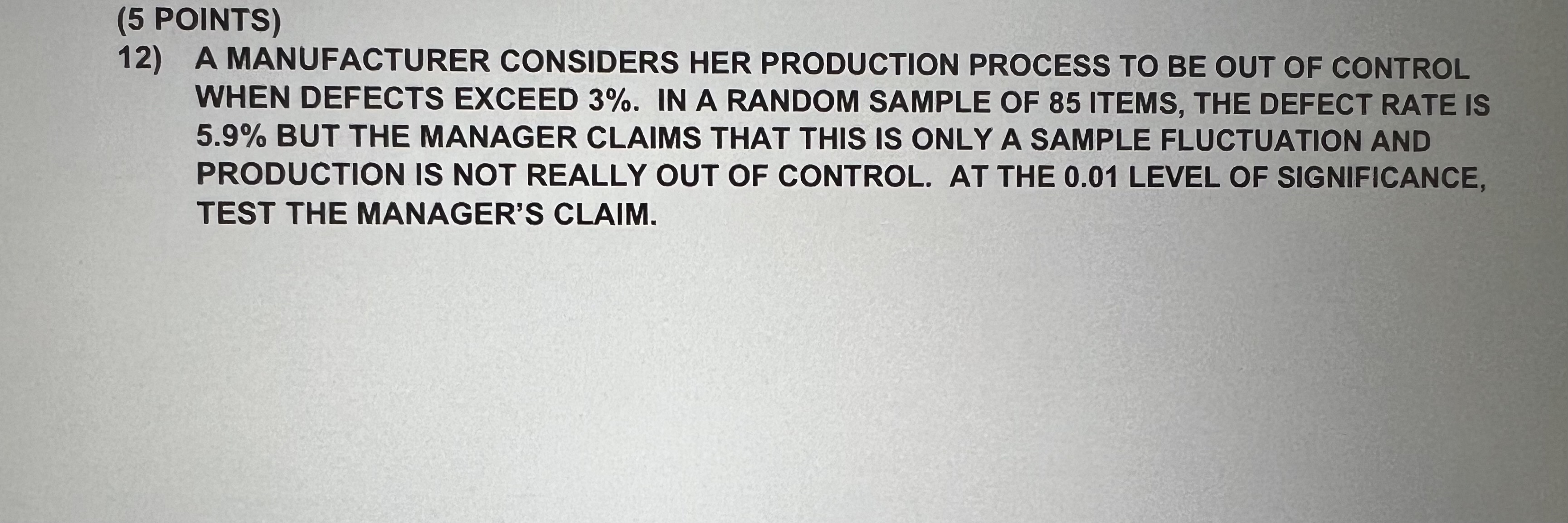 Solved (5 ﻿POINTS)12) ﻿A MANUFACTURER CONSIDERS HER | Chegg.com