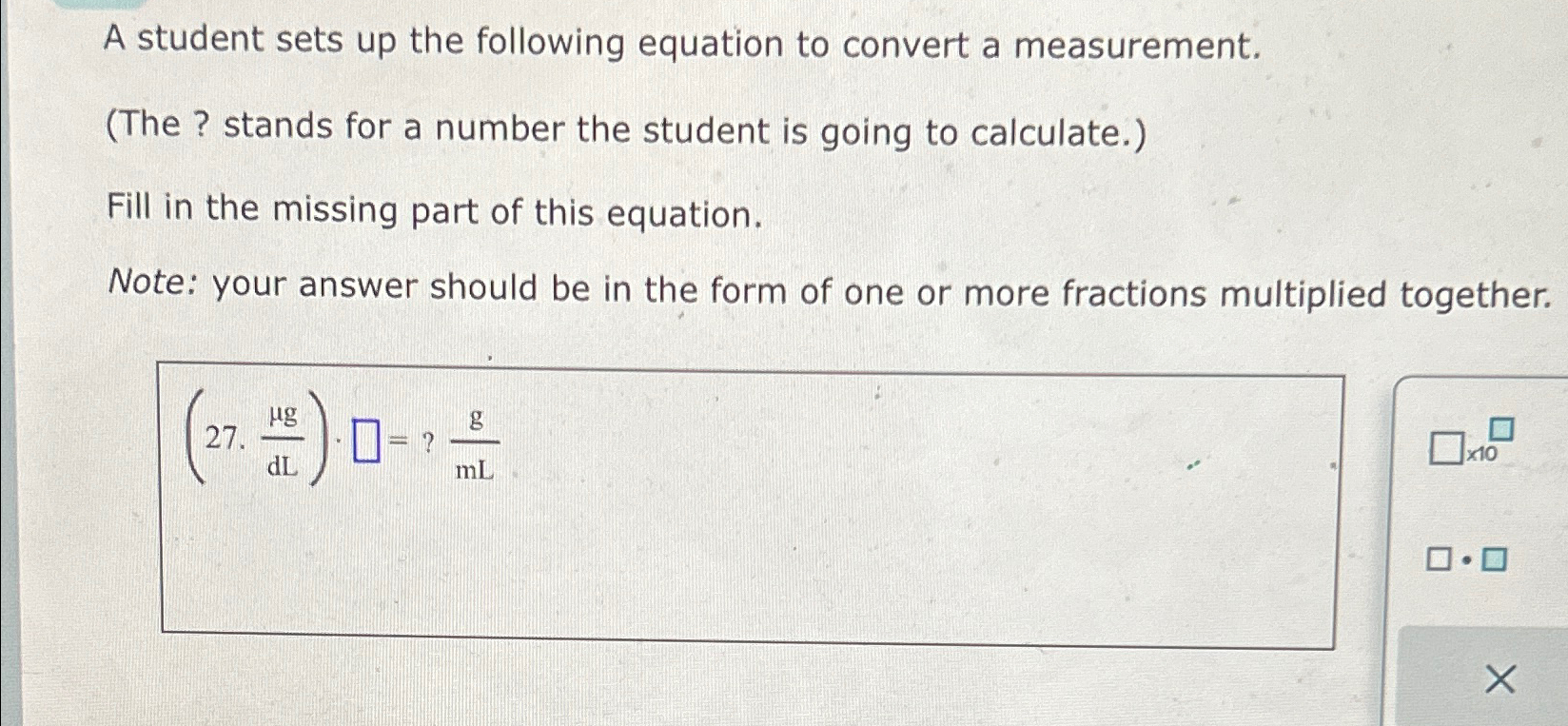 Solved A student sets up the following equation to convert a | Chegg.com