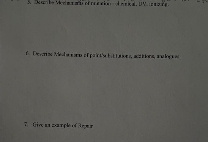 Solved 5. Describe Mechanisms of mutation - chemical, UV, | Chegg.com
