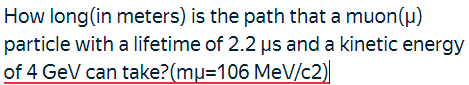 Solved How long (in meters) ﻿is the path that a muon | Chegg.com