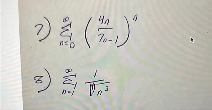 Solved ∑n=0∞(7n−14n)n ∑n=1∞4n31 | Chegg.com