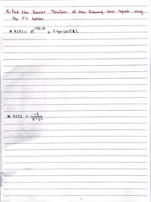 Solved C. Find the Fourier Transform of the following time | Chegg.com