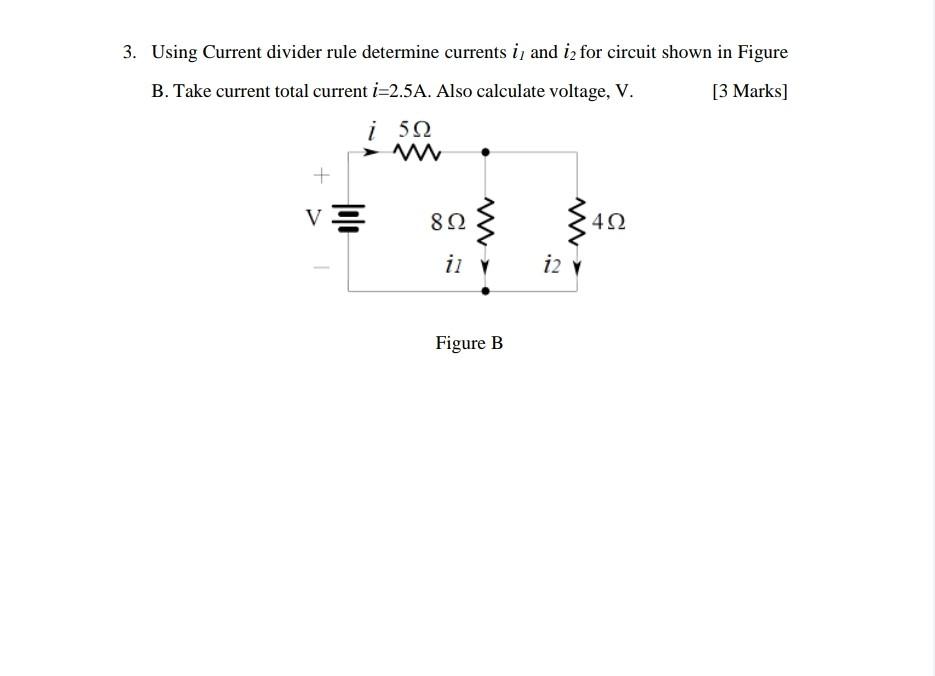Solved 3. Using Current divider rule determine currents i, | Chegg.com