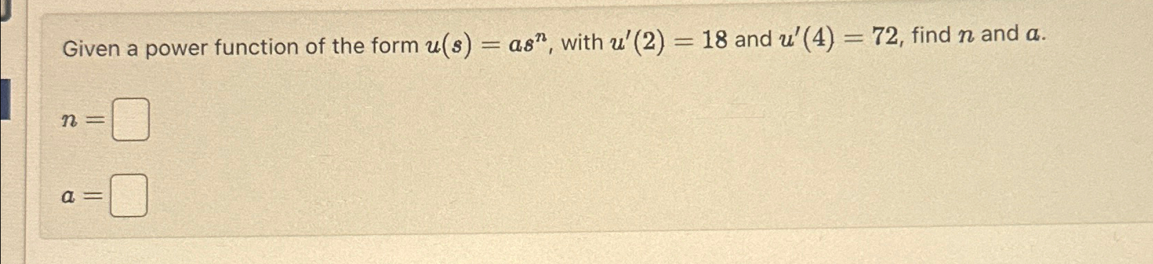 Solved Given a power function of the form u(s)=asn, ﻿with | Chegg.com