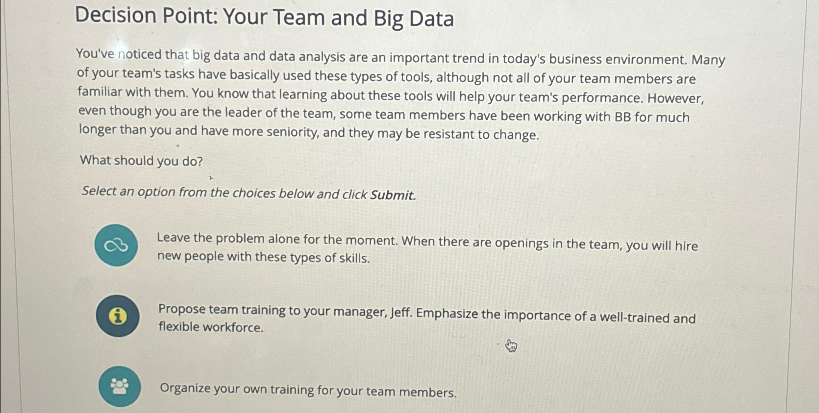 Solved Decision Point: Your Team and Big DataYou've noticed | Chegg.com