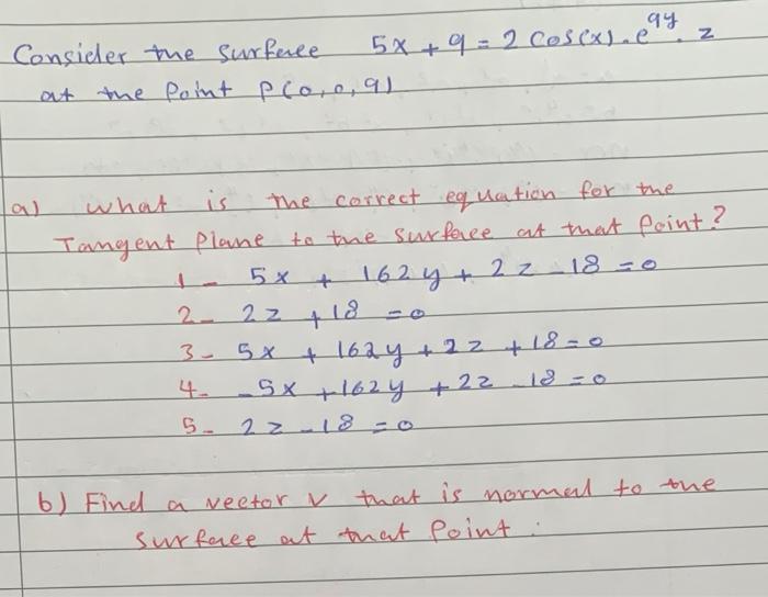 Solved Consider The Surface 5x 9 2cos X ⋅e9y⋅z At The Point