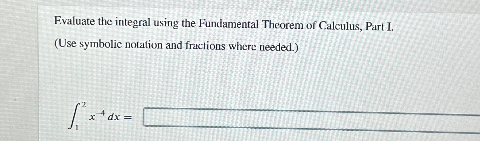 Solved Evaluate the integral using the Fundamental Theorem | Chegg.com