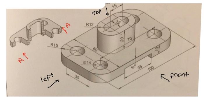 Solved Draw and dimension the front, top, left views of the | Chegg.com