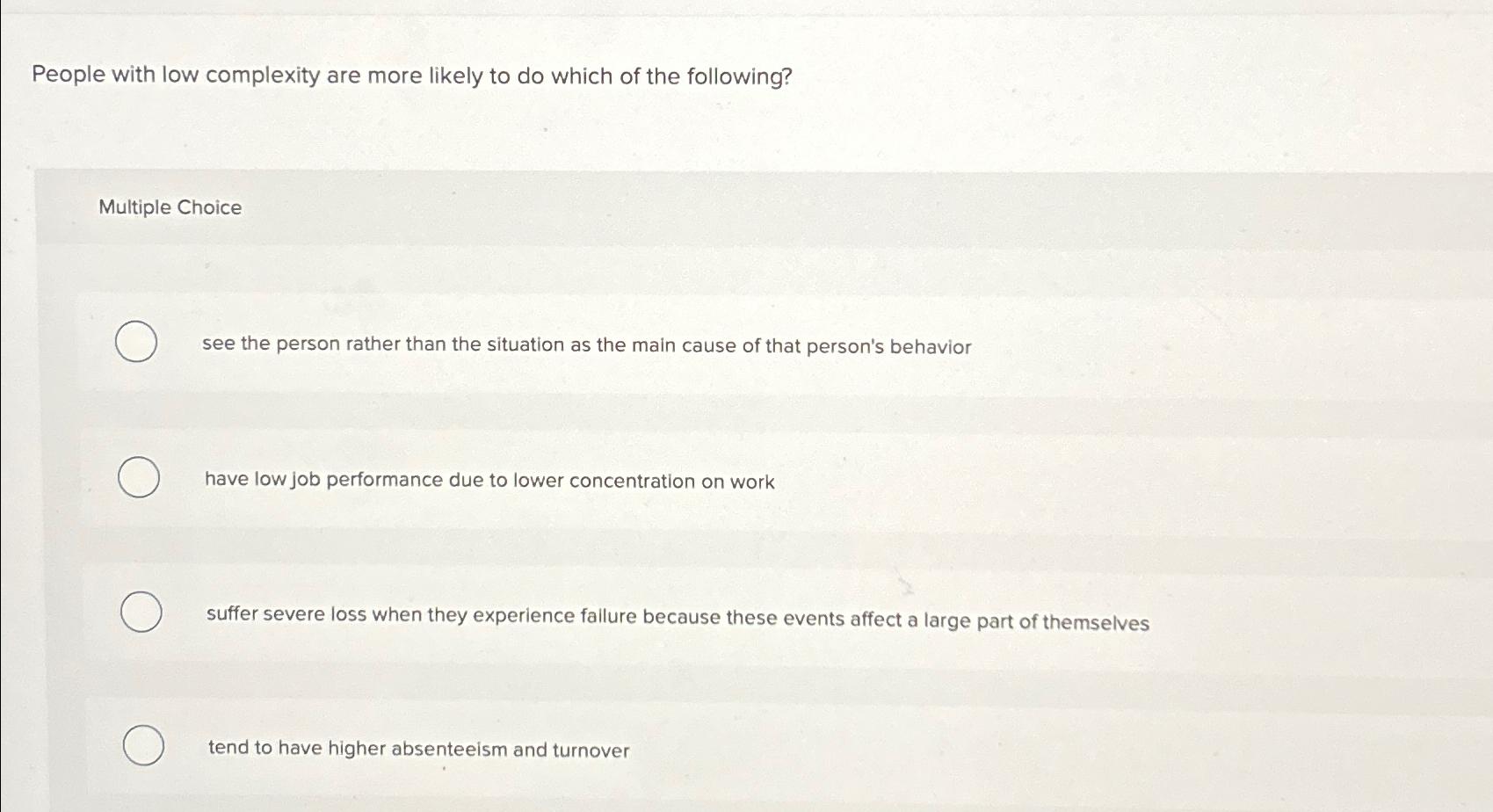 Solved People with low complexity are more likely to do | Chegg.com