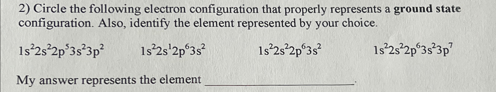 Solved Circle the following electron configuration that | Chegg.com