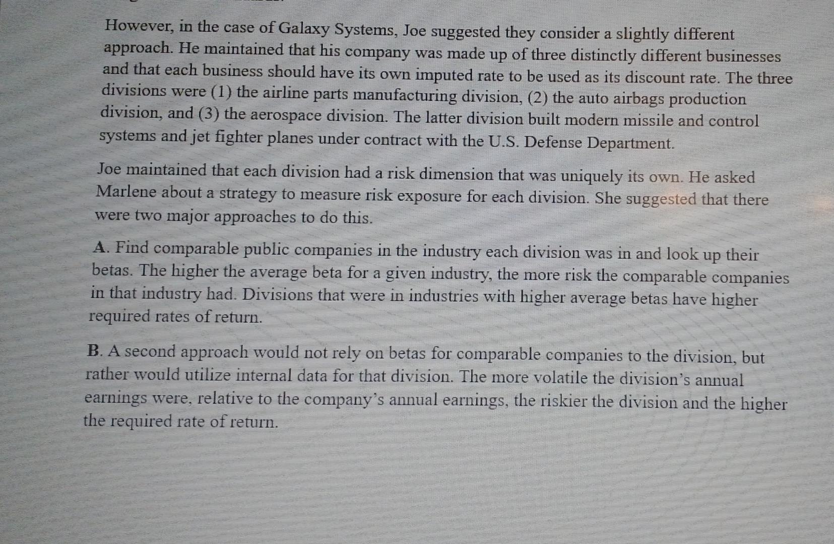 Solved Galaxy Systems Inc. As the three division managers of | Chegg.com