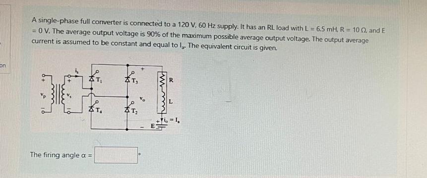 Solved A single-phase full converter is connected to a | Chegg.com