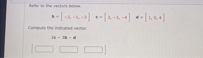 Solved Refer to the vectors below. | Chegg.com