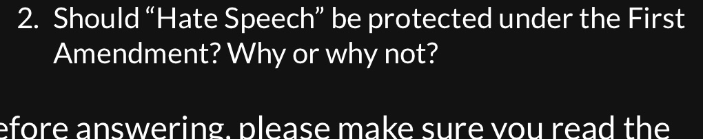 Solved Should "Hate Speech" be protected under the First | Chegg.com