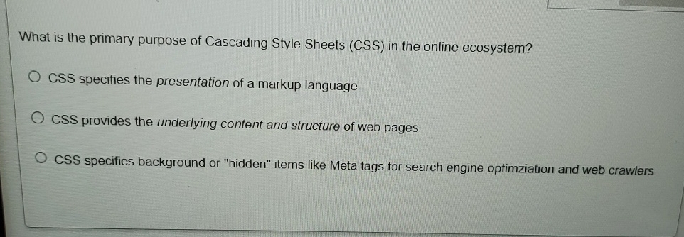 Solved What is the primary purpose of Cascading Style Sheets | Chegg.com