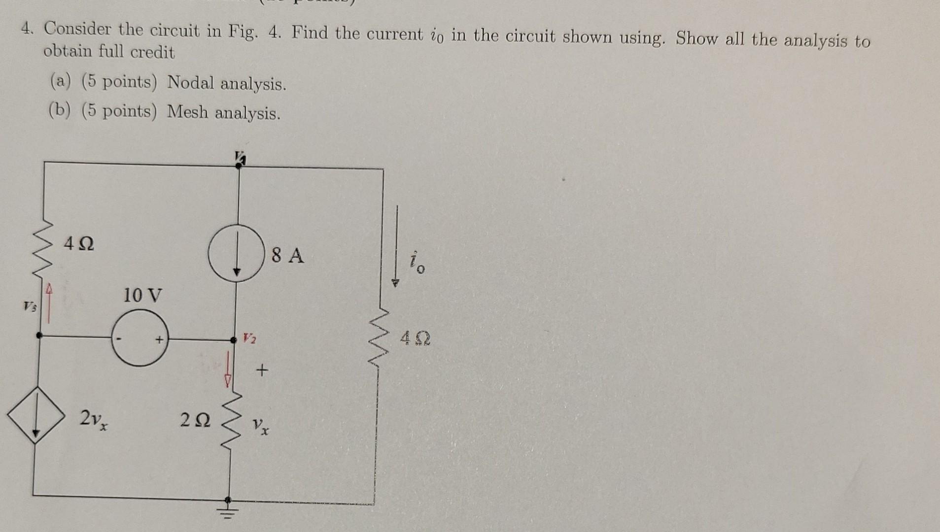 Solved 4. Consider the circuit in Fig. 4. Find the current | Chegg.com
