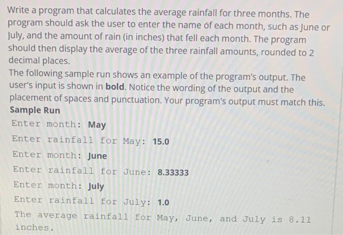 Solved Write A Program That Calculates The Average Rainfall 