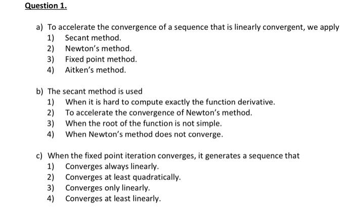 Solved a) To accelerate the convergence of a sequence that | Chegg.com