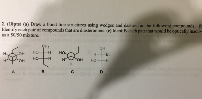 Solved 2. (18pts) (a) Draw a bond-line structures using | Chegg.com