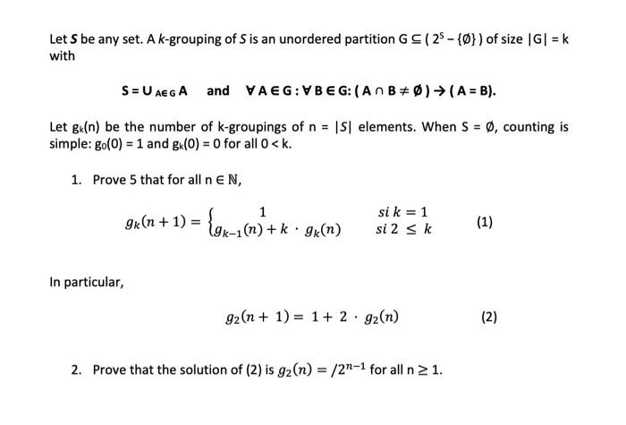 Solved Let S be any set. A k-grouping of S is an unordered | Chegg.com
