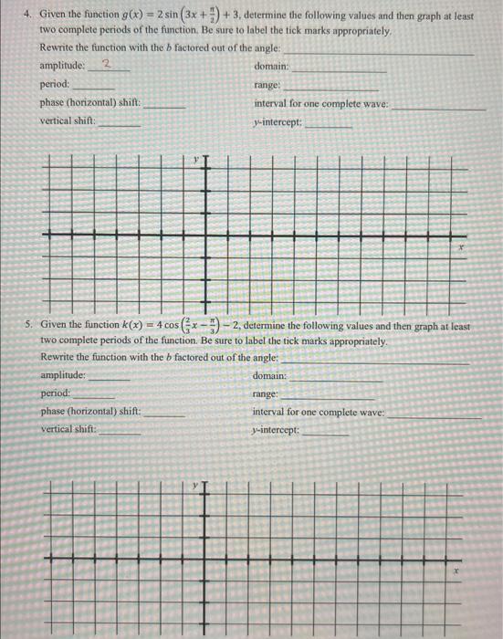 Solved 4. Given the function g(x)=2sin(3x+2π)+3, determine | Chegg.com