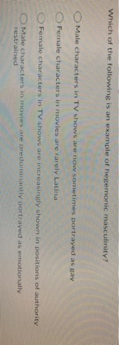 Solved Which of the following is an example of hegemonic | Chegg.com