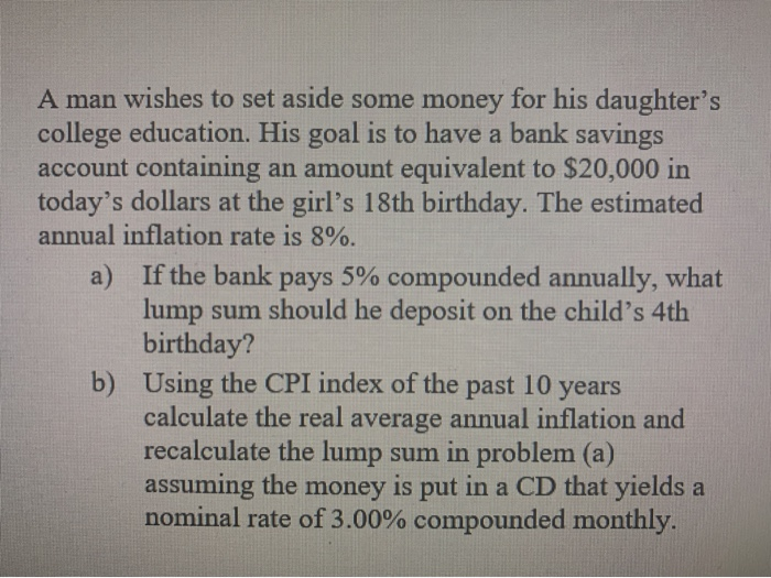 A man wishes to set aside some money for his | Chegg.com