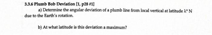 Solved 3.3.6 Plumb Bob Deviation (1, p28 #1] a) Determine | Chegg.com