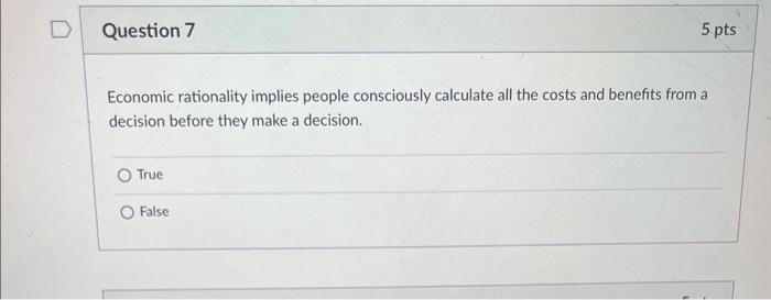 Solved Economic rationality implies people consciously | Chegg.com