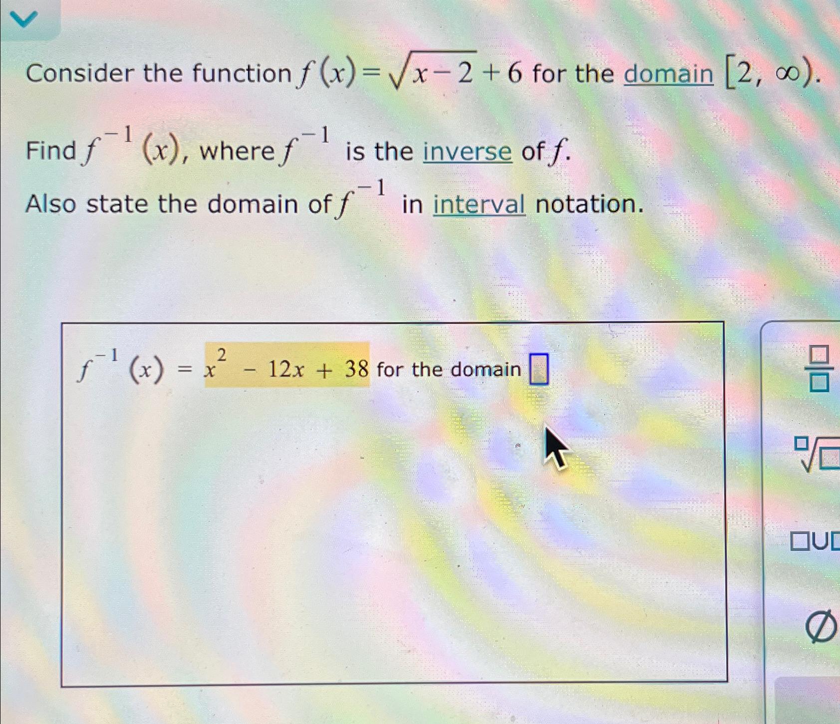 Solved Consider the function f(x)=x-22+6 ﻿for the domain | Chegg.com