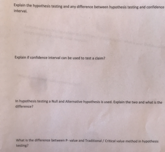 Solved Explain the hypothesis testing and any difference | Chegg.com