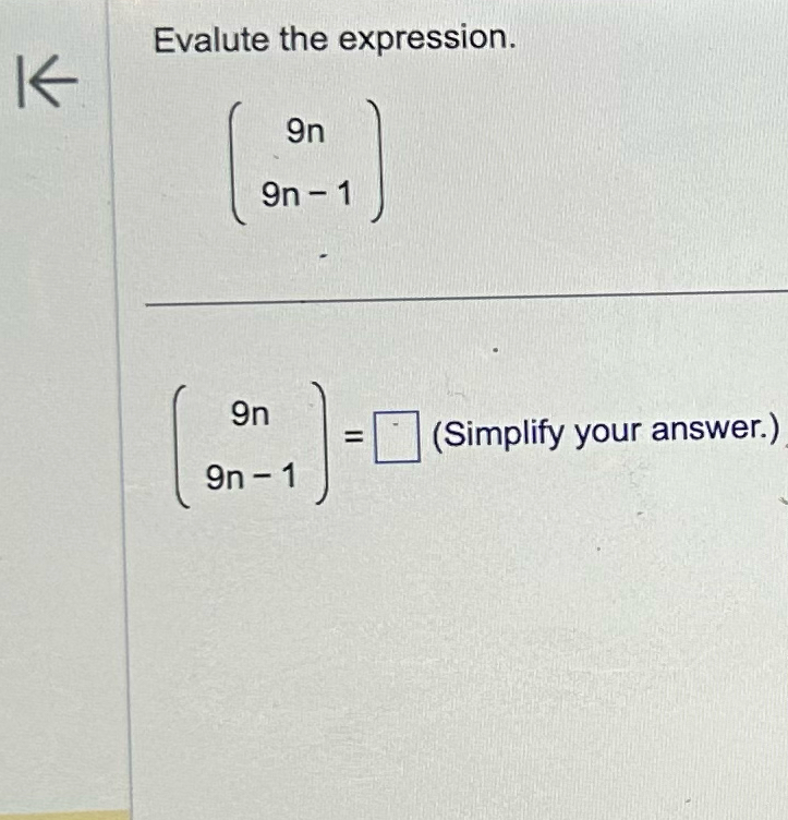 Solved Evalute the expression.])([9n-1])([9n-1(Simplify your | Chegg.com