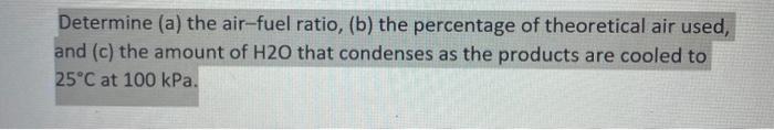 Solved • Octane (C8H18) is burned with dry air. The | Chegg.com