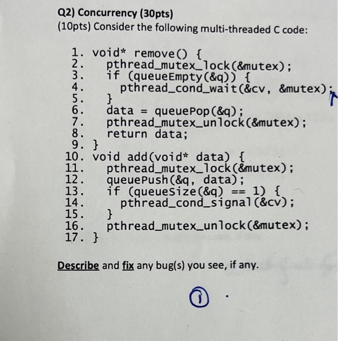 Solved Q2) Concurrency (30pts) (10pts) Consider the | Chegg.com Solved Q2) Concurrency (30pts) (10pts) Consider the | Chegg.com