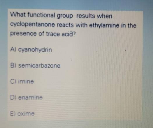 Solved What functional group results when cyclopentanone | Chegg.com