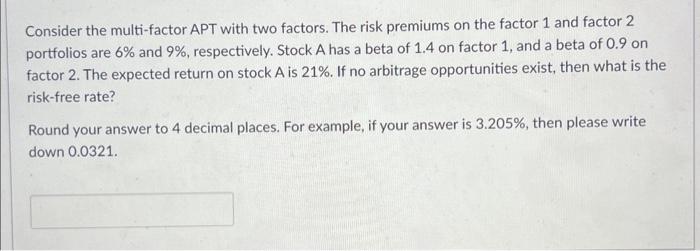 Solved Consider the multi-factor APT with two factors. The | Chegg.com