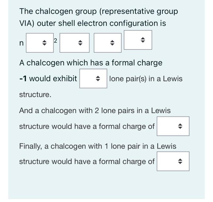 Solved The chalcogen group (representative group VIA) outer | Chegg.com
