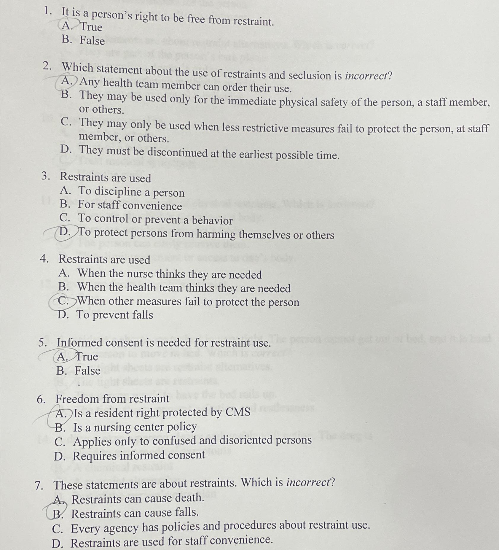 Solved It is a person's right to be free from restraint.A. | Chegg.com