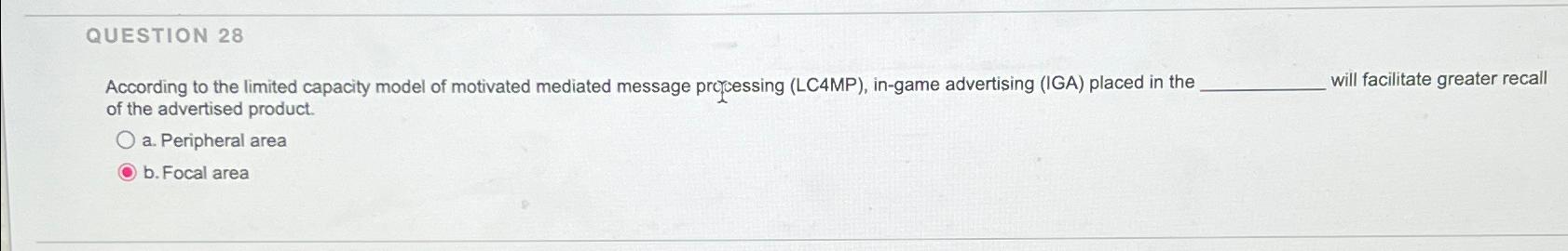 Solved QUESTION 28According to the limited capacity model of | Chegg.com
