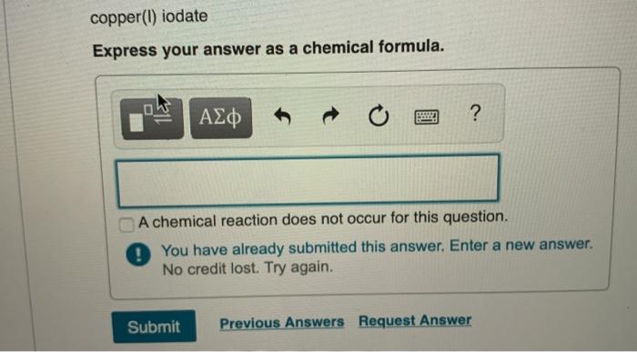 Solved copper(l) iodate Express your answer as a chemical | Chegg.com