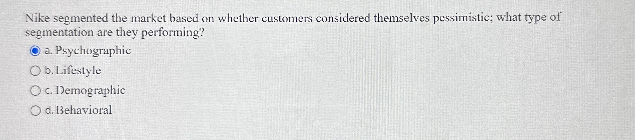 Solved Nike segmented the market based on whether customers | Chegg.com