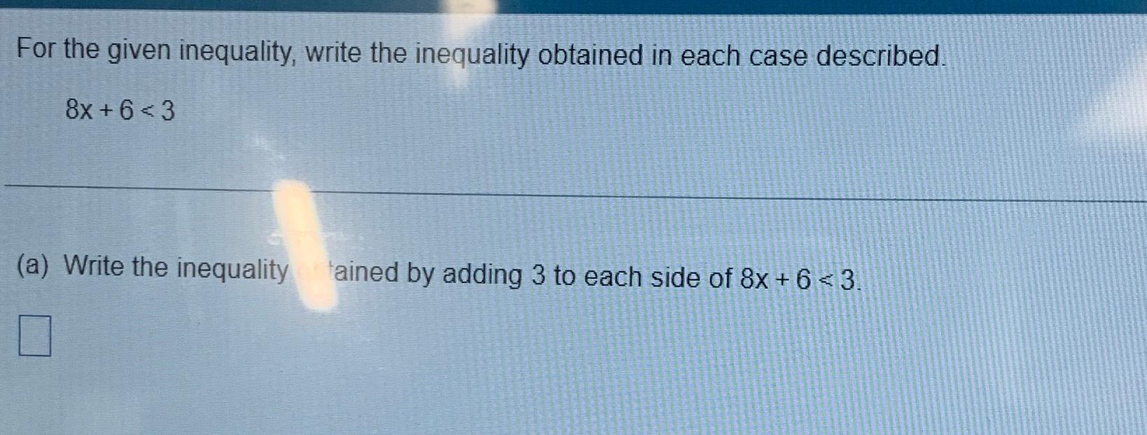 Solved For the given inequality, write the inequality | Chegg.com