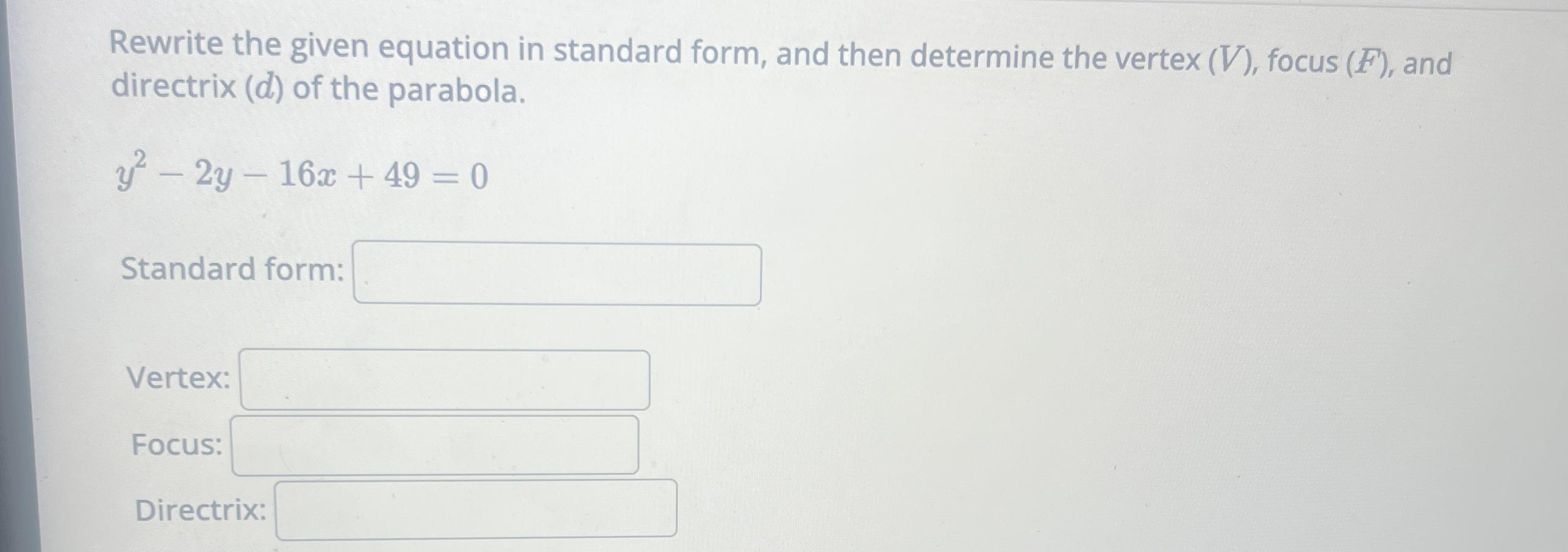 Solved Rewrite the given equation in standard form, and then | Chegg.com