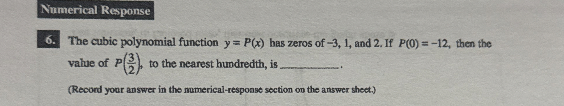 Solved Numerical Response6. ﻿The cubic polynomial function | Chegg.com
